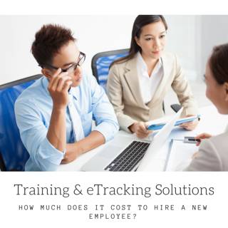 How Much Does it Cost to Hire a New Employee? | Training & eTracking Solutions